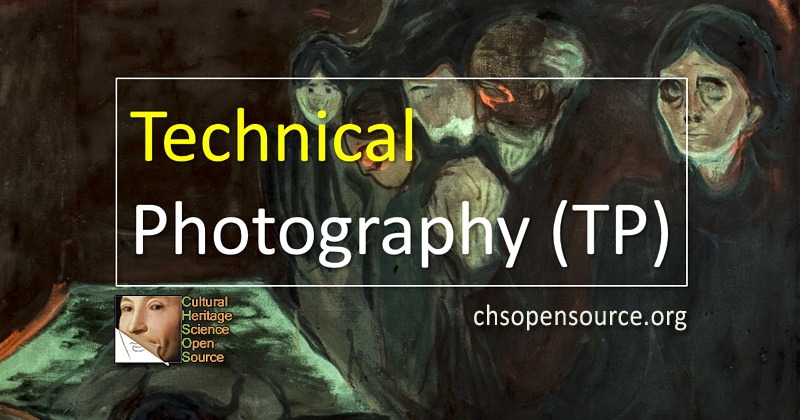 Technical Photography (TP) - Cultural Heritage Science Open Source